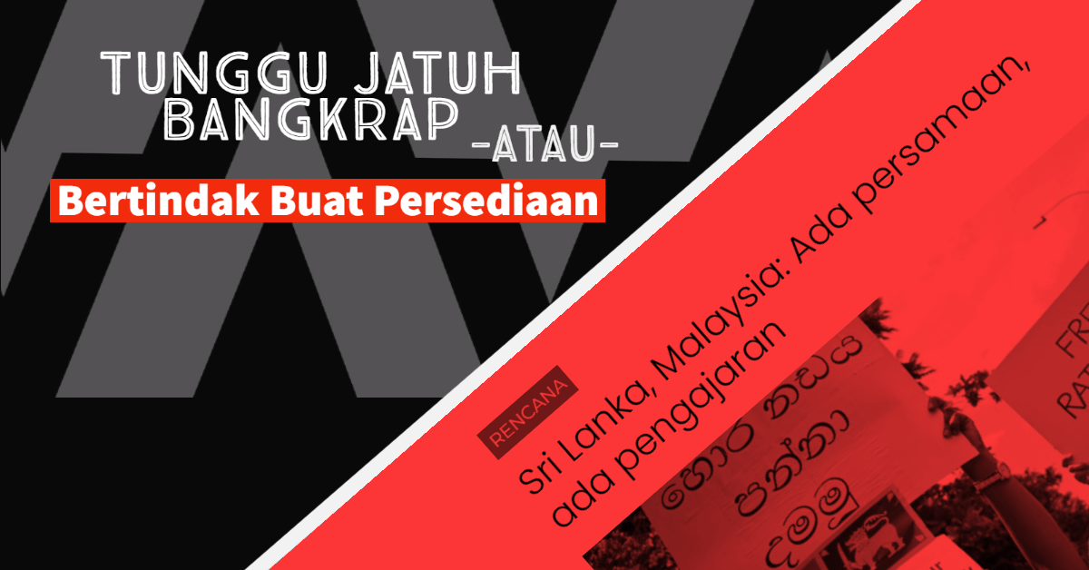Sri Lanka Bankrap, Rakyat Malaysia Perlu Belajar - ekrammarfuadi.com