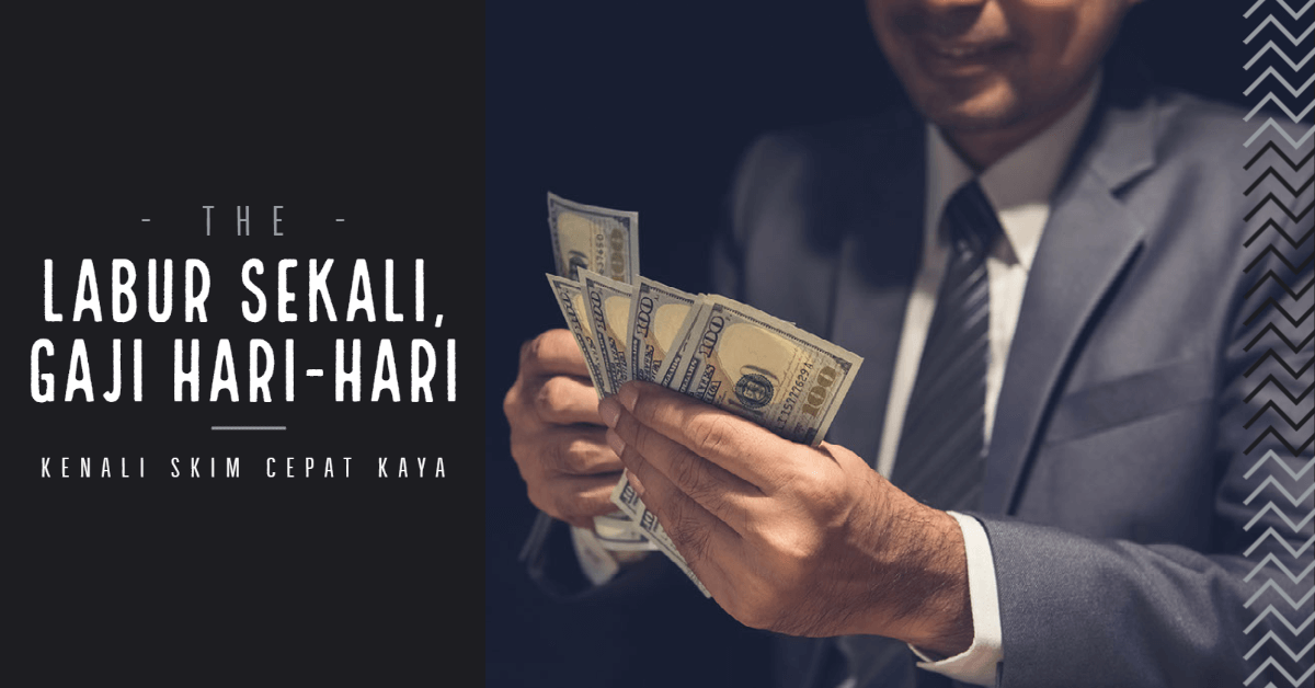 "Labur Sekali, Gaji Hari-Hari" Sekali Lingkup - ekrammarfuadi.com